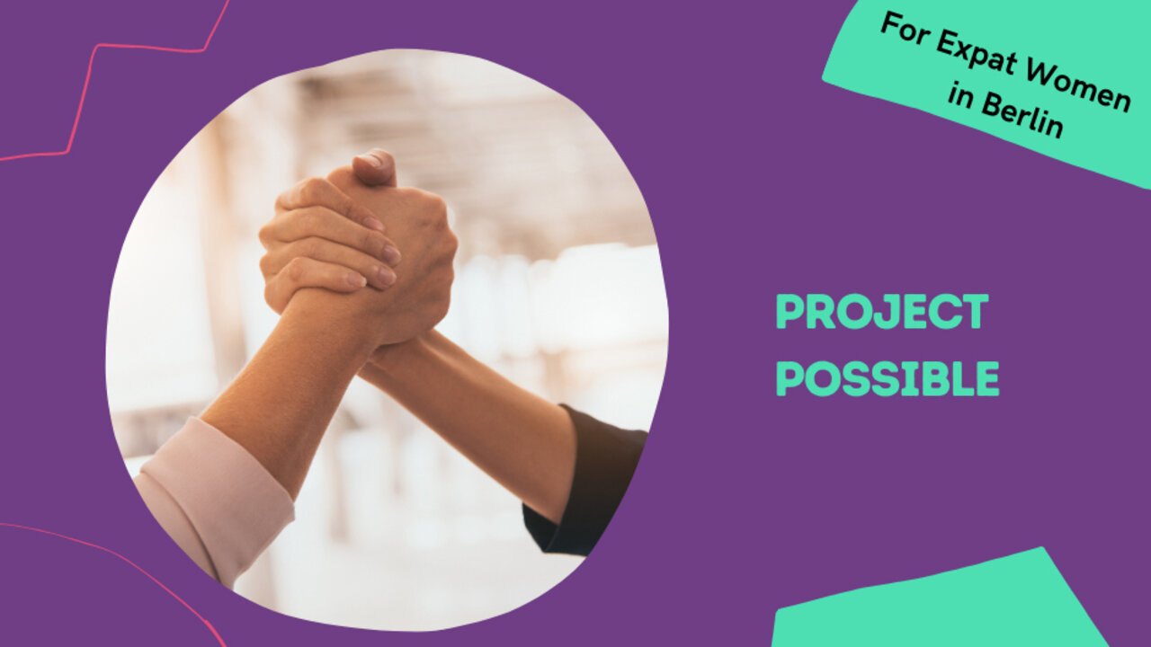 Project Possible: Job orientation for expat women - Talent Berlin
